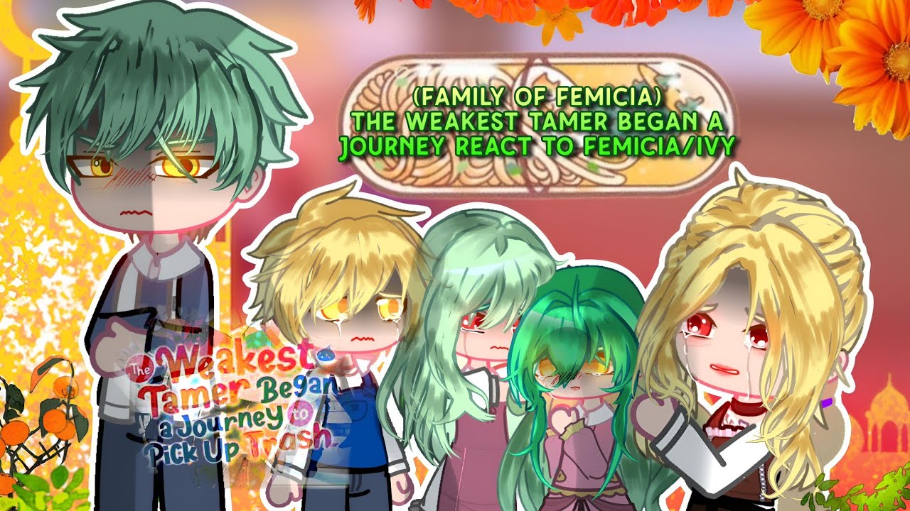 The Weakest Tamer Began a Journey To Pick up Trash [Family of Ivy ...