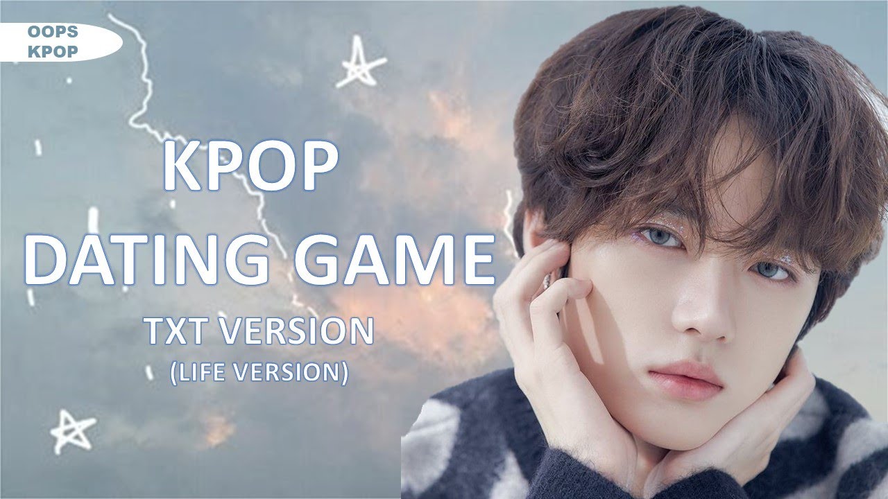 KPOP DATING GAME 「TXT LIFE VERSION」 - YouTube