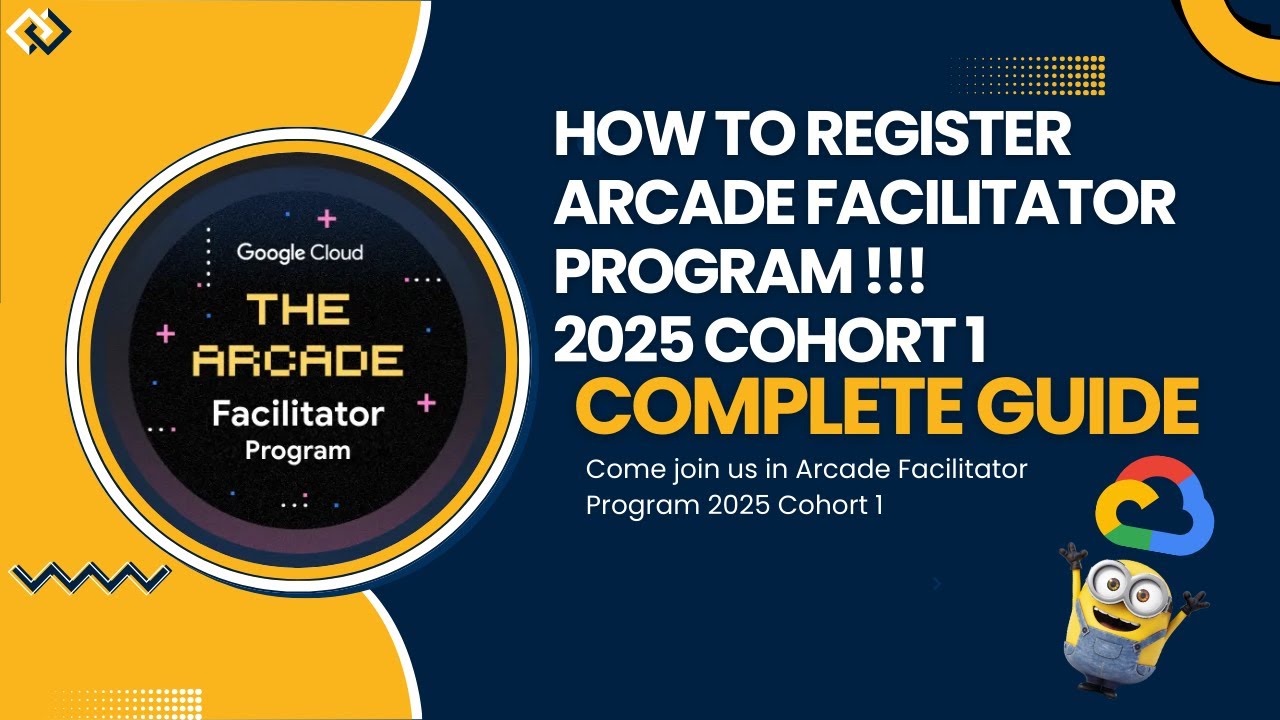Complete GUIDE!!! How To Register Arcade Facilitator Program 2025 ...