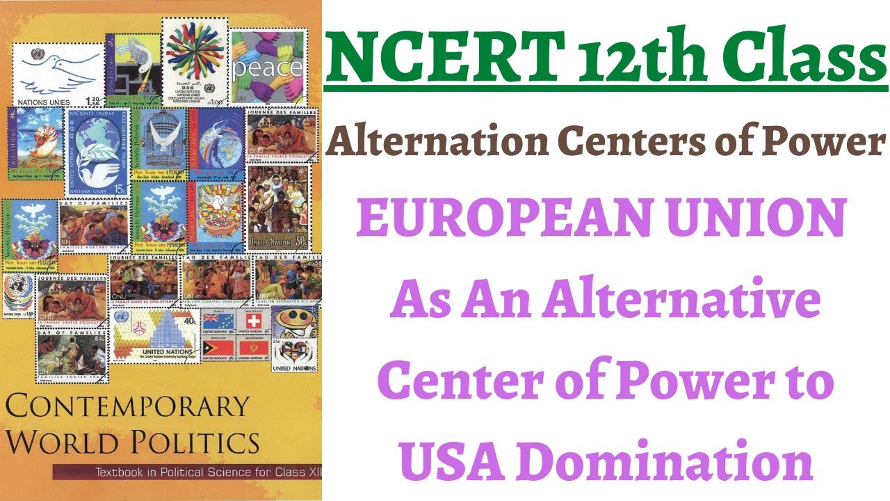(P1C4 12th NCERT Polity Book) European Union as an alternate Centre of ...