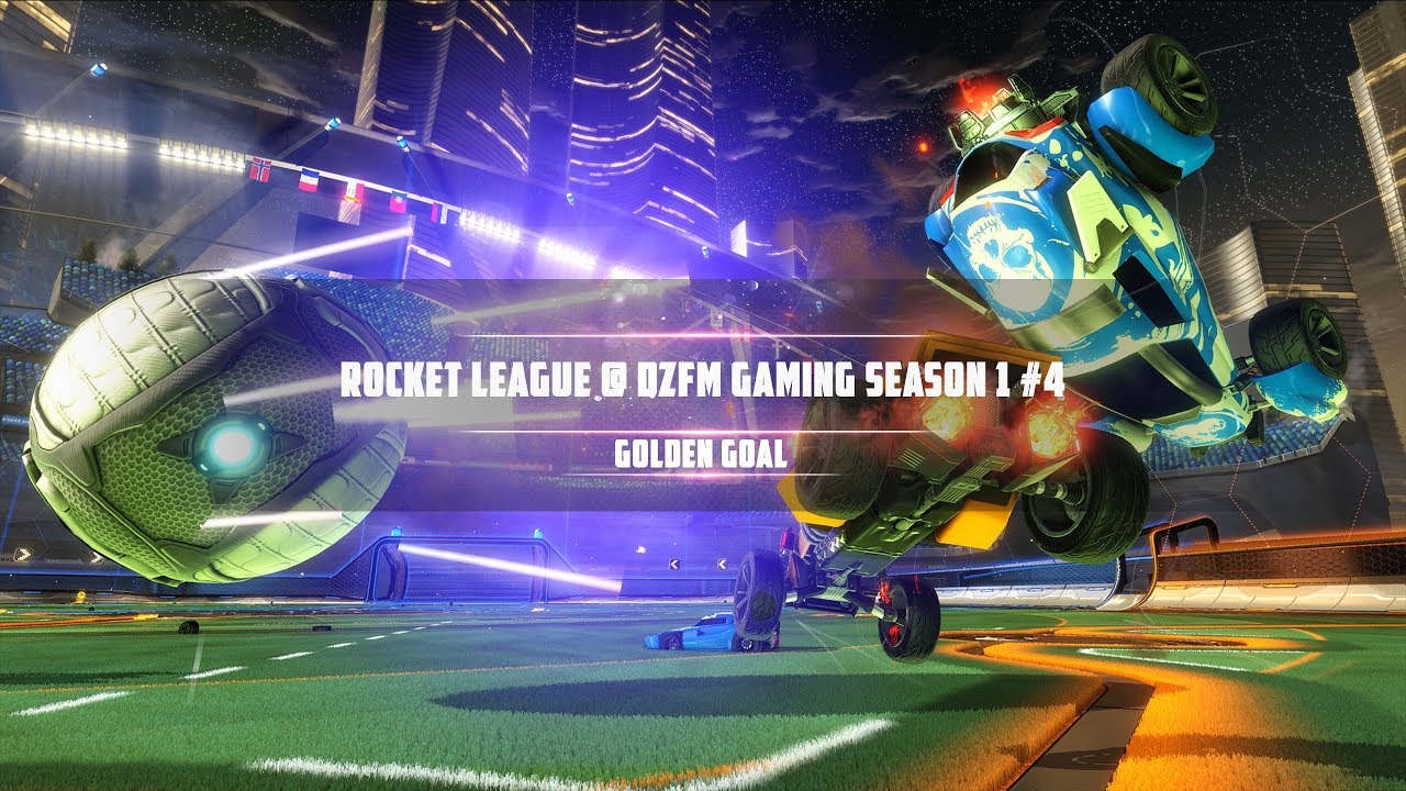 Rocket League @ DZFM Gaming Season 1 #4: Golden Goal - YouTube