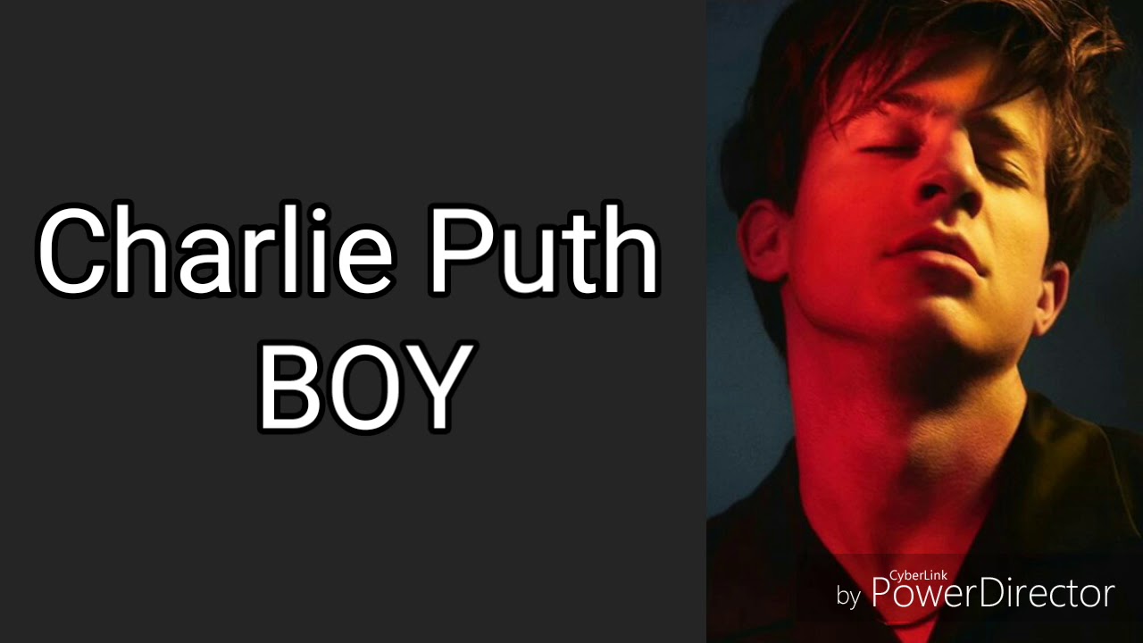 Charlie Puth - BOY (Lyrics) - YouTube