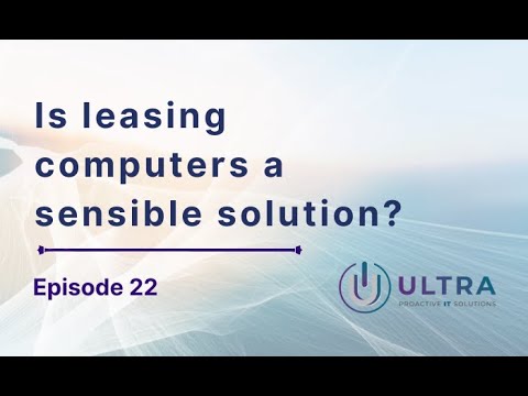 Is leasing computers a sensible solution? - YouTube