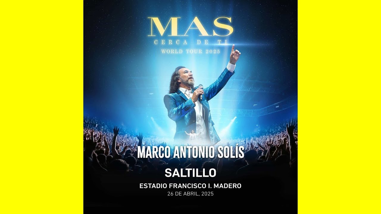 Marco Antonio Solis en Saltillo, Coahuila 2025 - YouTube