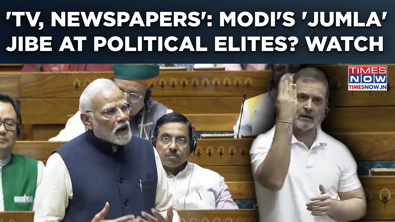 Parliament: Modi's 1st Ever 'Jumla' Jibe In Lok Sabha? PM Calls Out ...