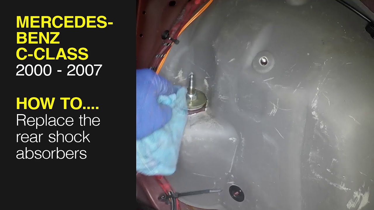 How to Replace the rear shock absorbers on the Mercedes-Benz C-Class ...
