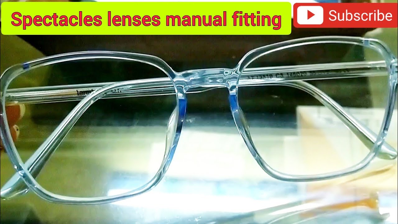 spectacles lens | full frame | manual fitting by machine. - YouTube