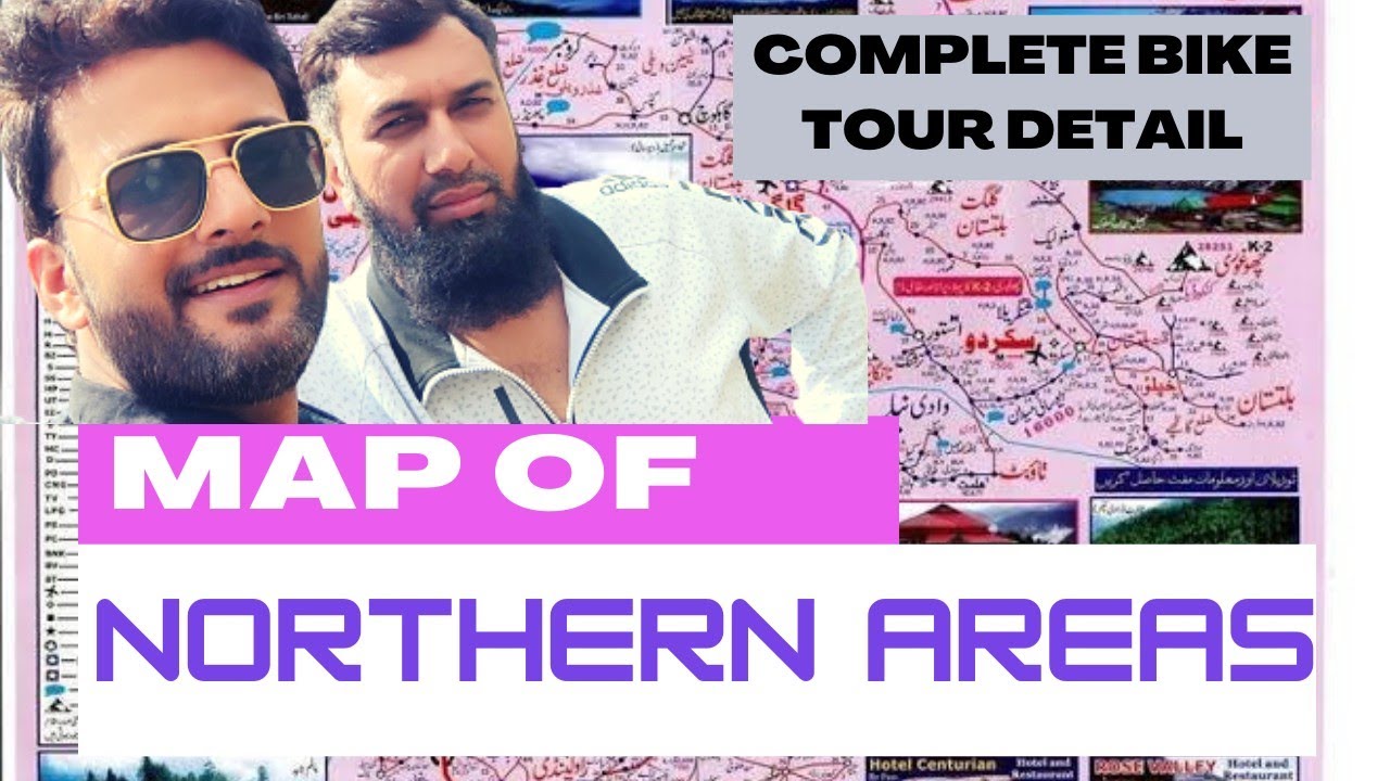 Northern Areas Map | Chitral To Gilgit Map | Complete Travel Guide ...