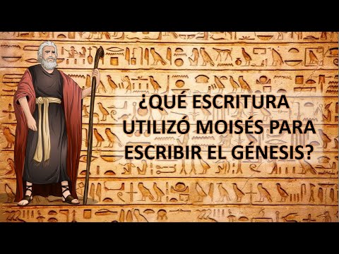 QUÉ ESCRITURA UTILIZÓ MOISÉS PARA ESCRIBIR EL GÉNESIS? - YouTube