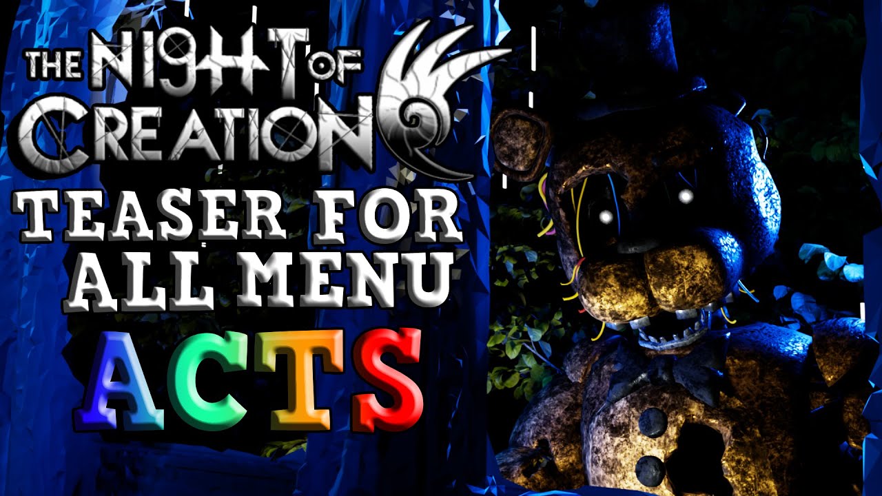 [TJOC] Menu Teasers for all the Acts in | The Night of Creation #fnaf # ...