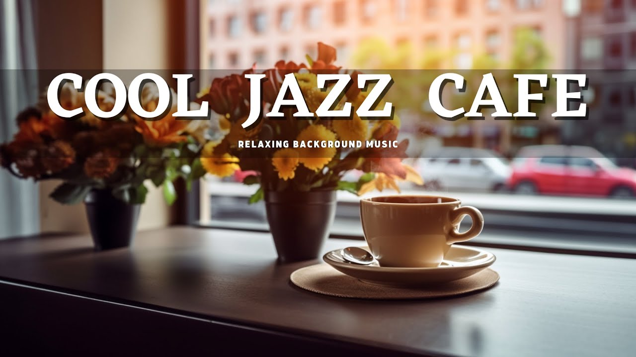 Cool Jazz ☕️ Chilled Tunes for Relaxed Moments - YouTube