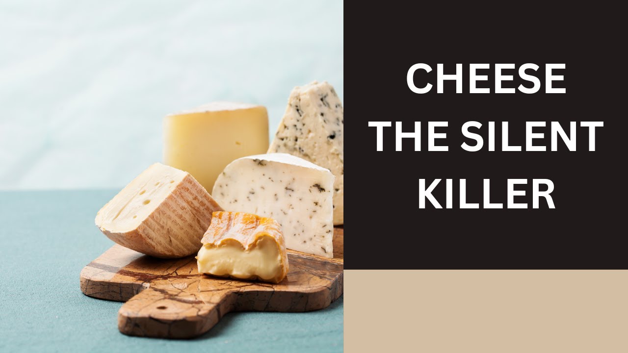 Cheese the silent killer - YouTube