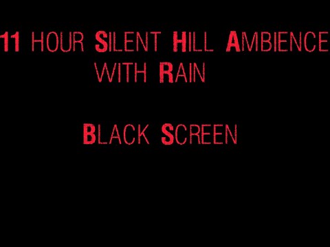 It's always rain or snow in Silent Hill Black Screen