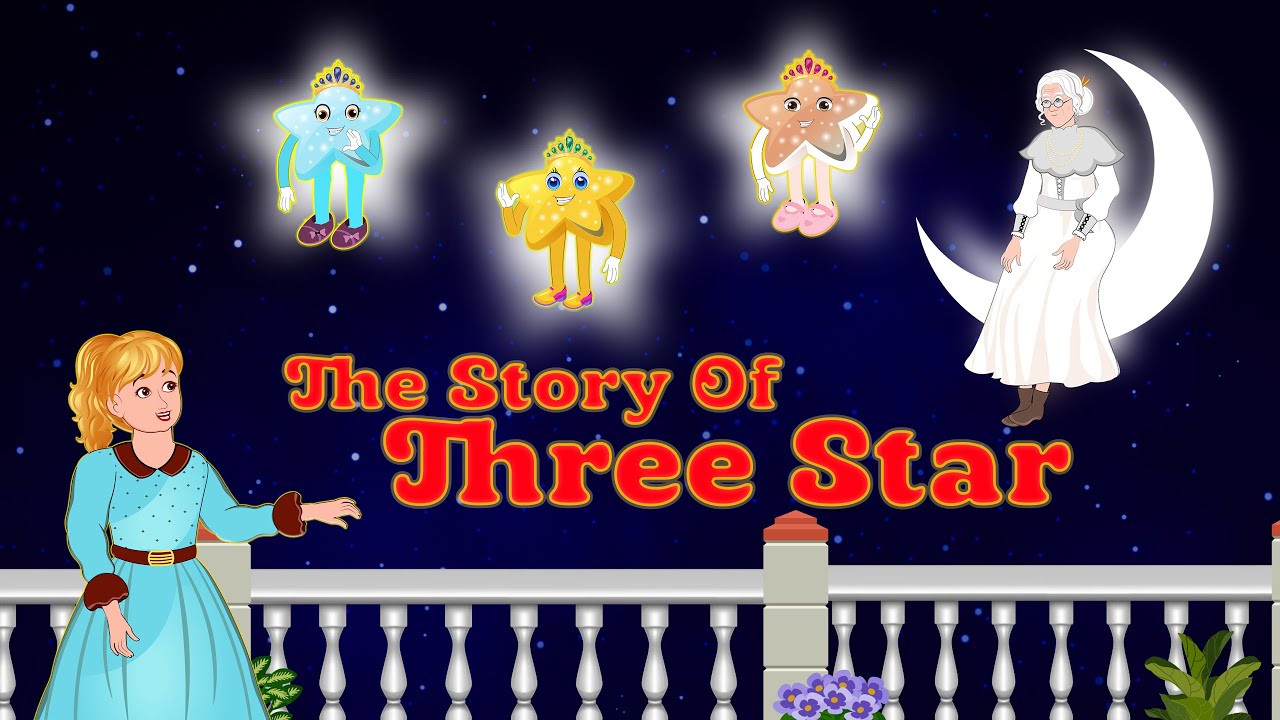 The Story of Three Star | English Fairy Tales | Moral Story in English ...