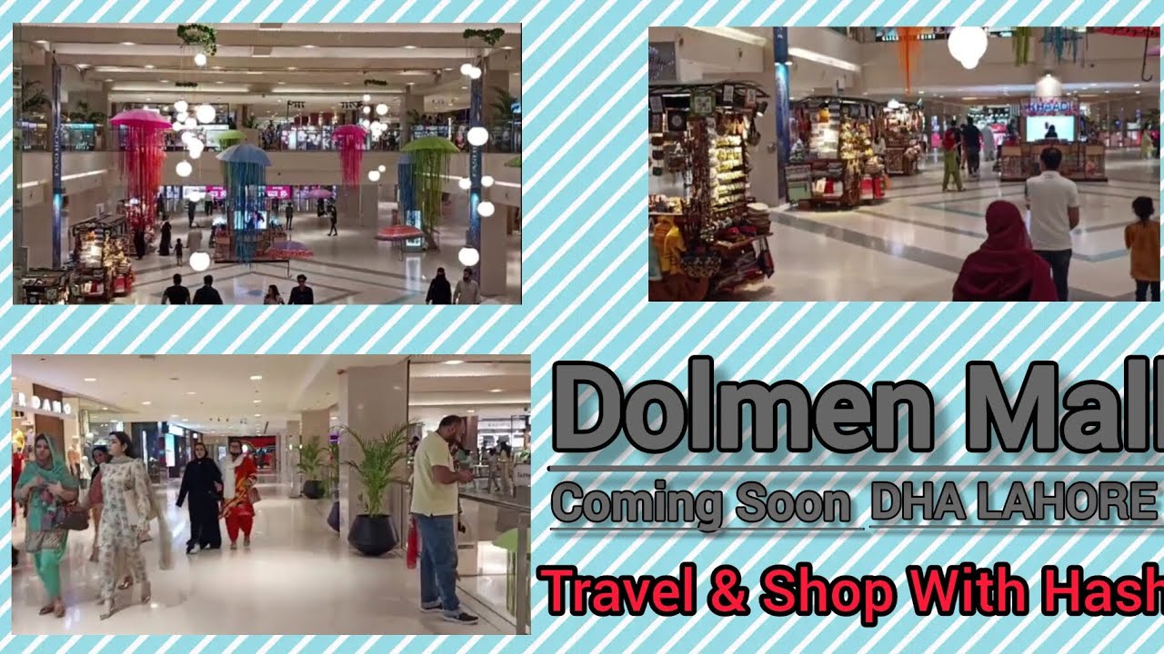 Dolmen Mall DHA Lahore Coming Soon Travel and Shop with Hash - YouTube