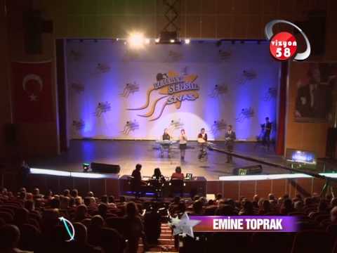 YETENEK SENSİN SİVAS - EMİNE TOPRAK