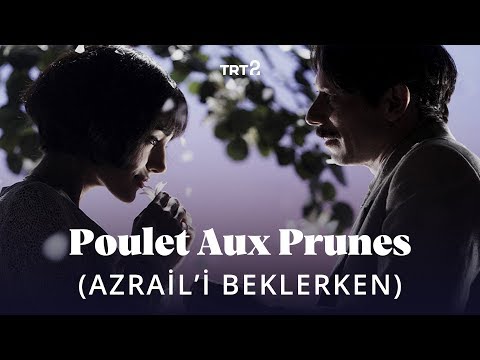 Poulet Aux Prunes (Azrail'i Beklerken) | Fragman