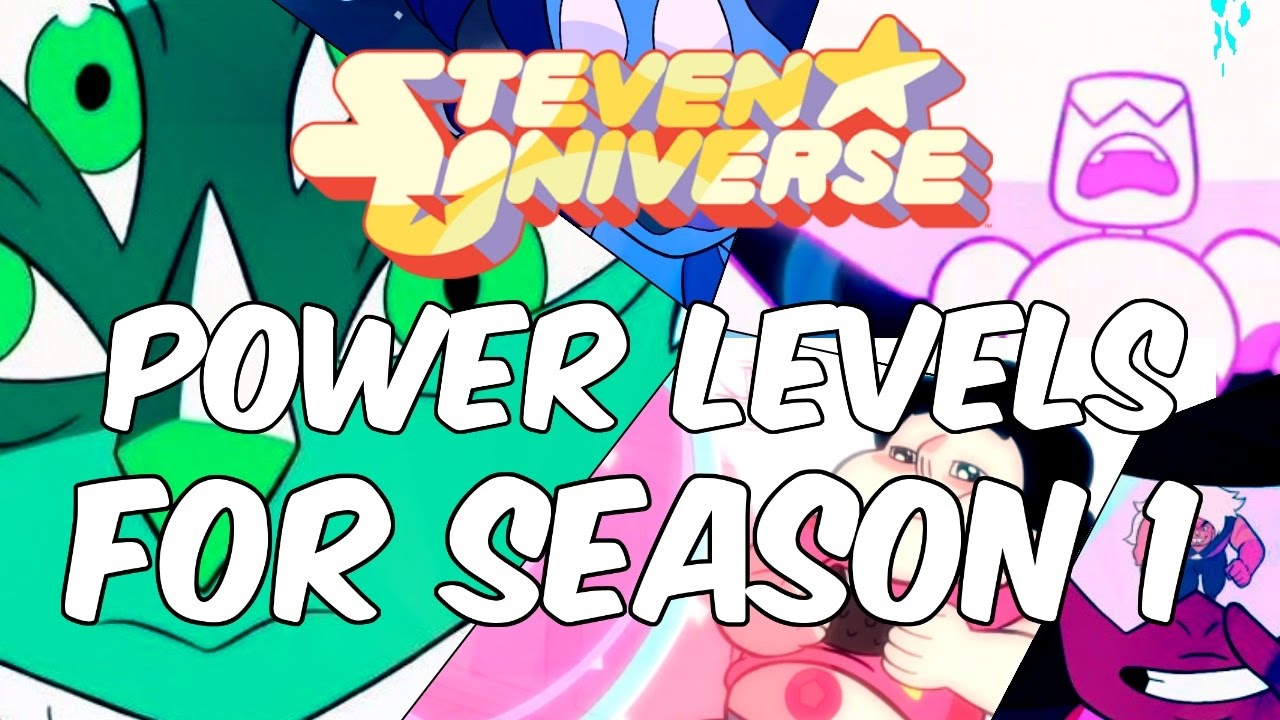 Steven Universe Power levels Season 1 Only (1000 Subscriber Special ...