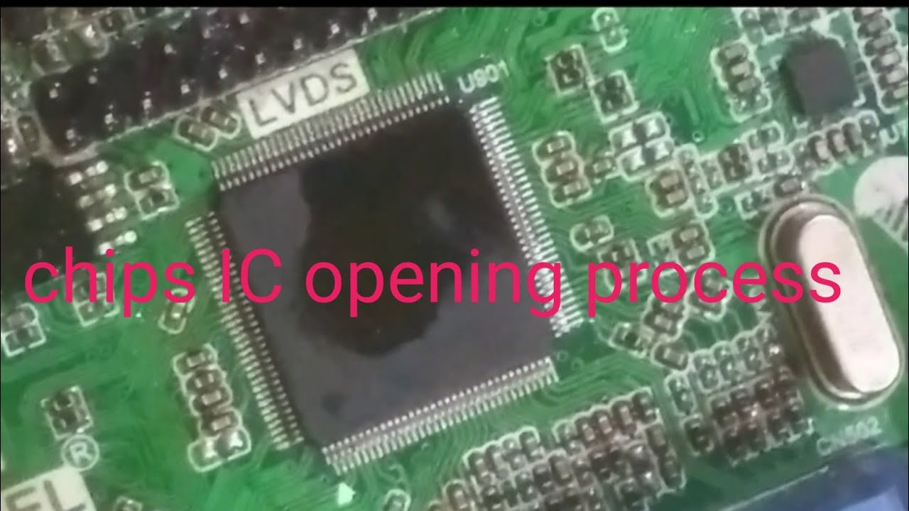 chips IC opening process electronic solution - YouTube