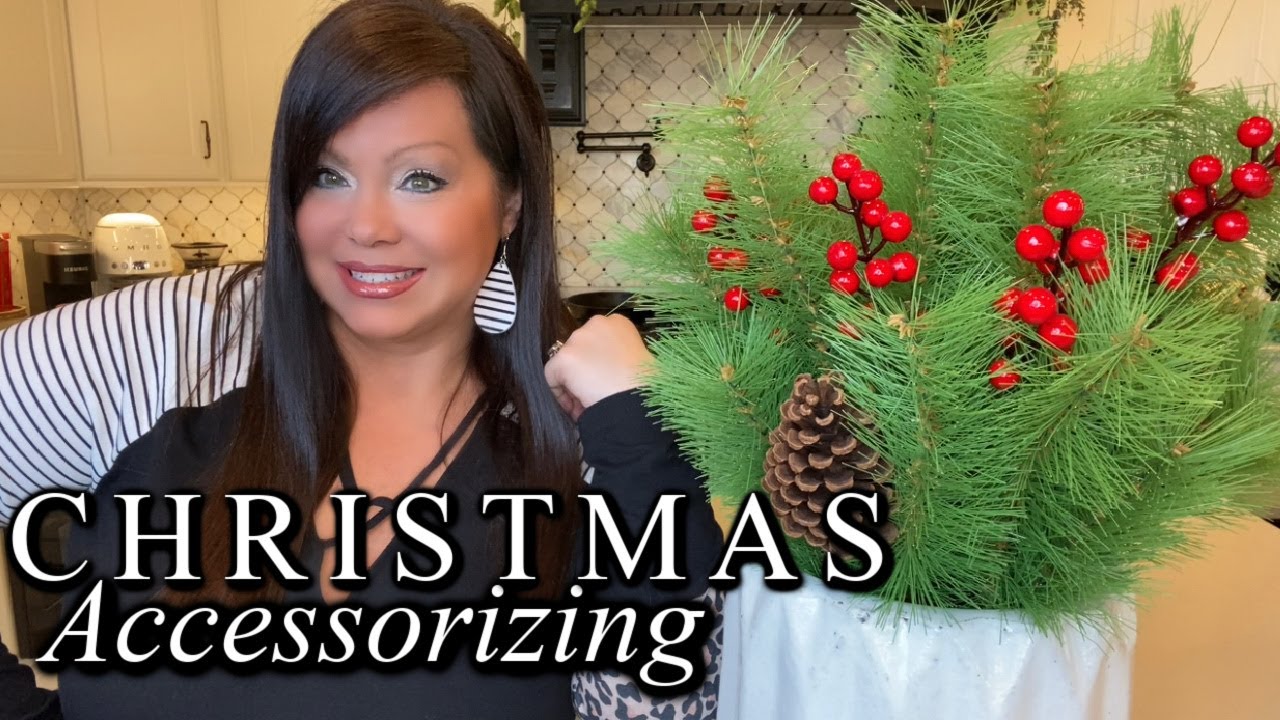 Christmas Accessorizing | Decorate With Me - YouTube