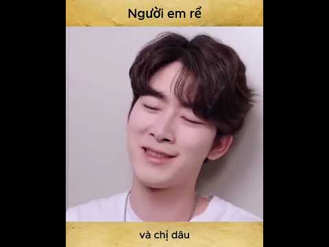 Người em rể và bà chị dâu tốt bụng