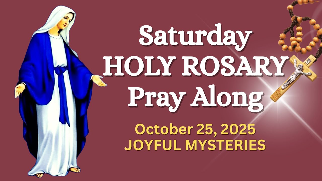 SATURDAY Holy Rosary 🙏🏼 Joyful Mysteries Pray Along Version | October ...