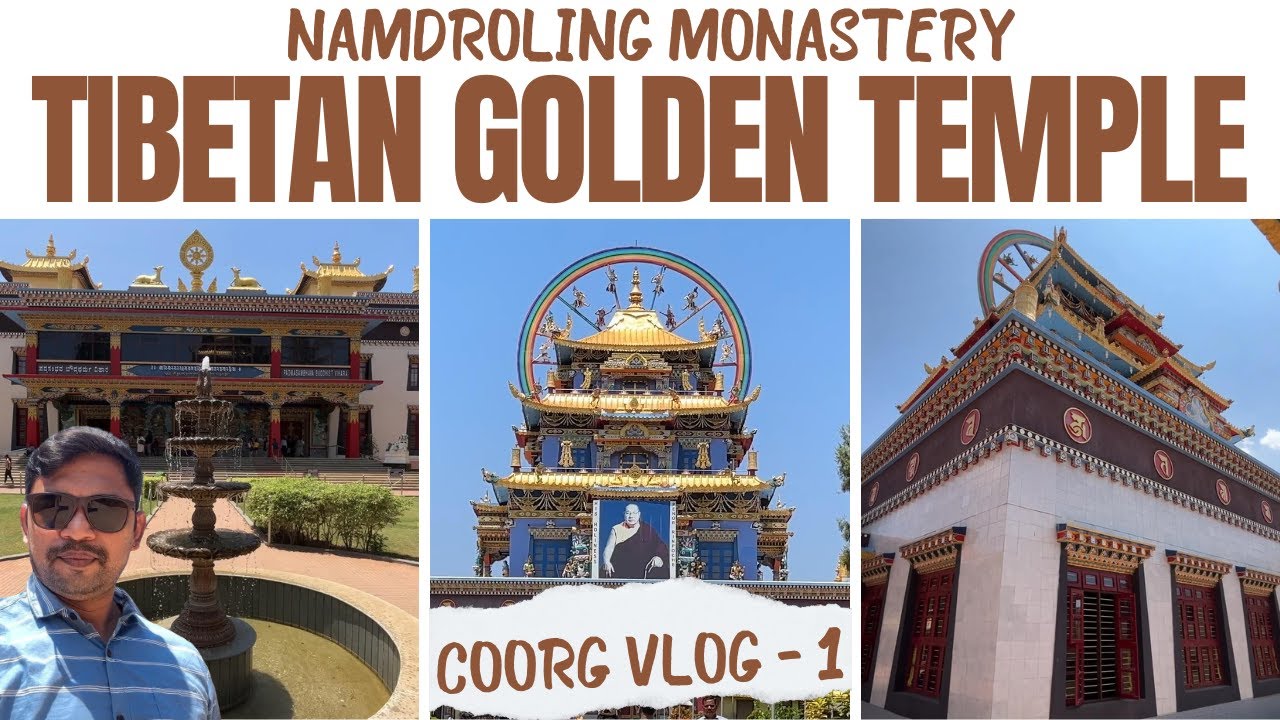 Namdroling Monastery Coorg Vlog - 1 | The largest teaching center of ...