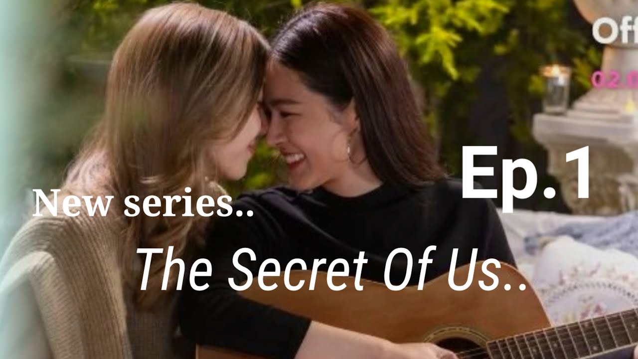 the secret of us.Ep.1 new🌼 - YouTube