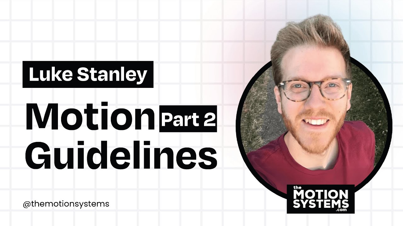 All about Motion Guidelines w/ Luke Stanley - part 2 - YouTube
