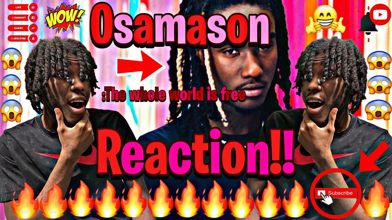 jyYT reacts to osamason(The whole world is free)Official music video ...