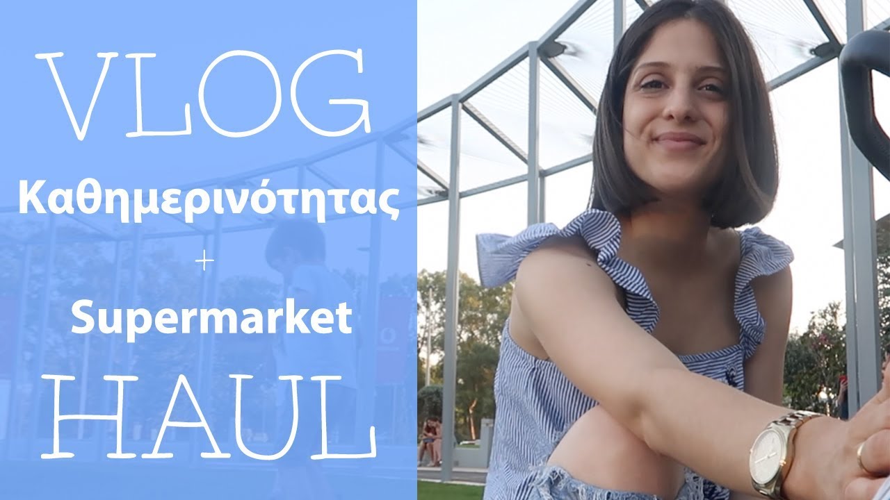 VLOG & SUPERMARKET HAUL - YouTube