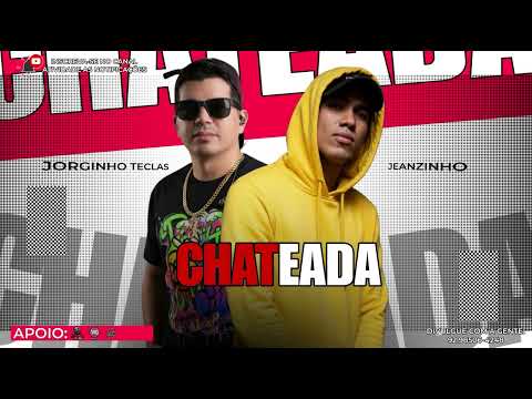 CHATEADA - JEANZINHO 