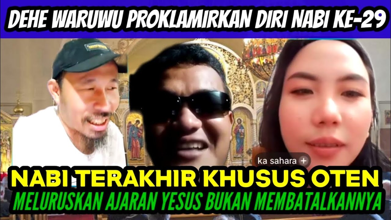 DEHE WARUWU PROKLAMIRKAN DIRI SEBAGAI NABI TERAKHIR KHUSUS OTEN NABI KE ...