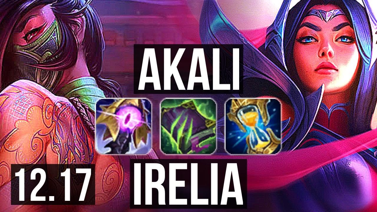 Akali Vs Irelia Top 3 3m Mastery 8 Solo Kills 700 Games 16 4 12