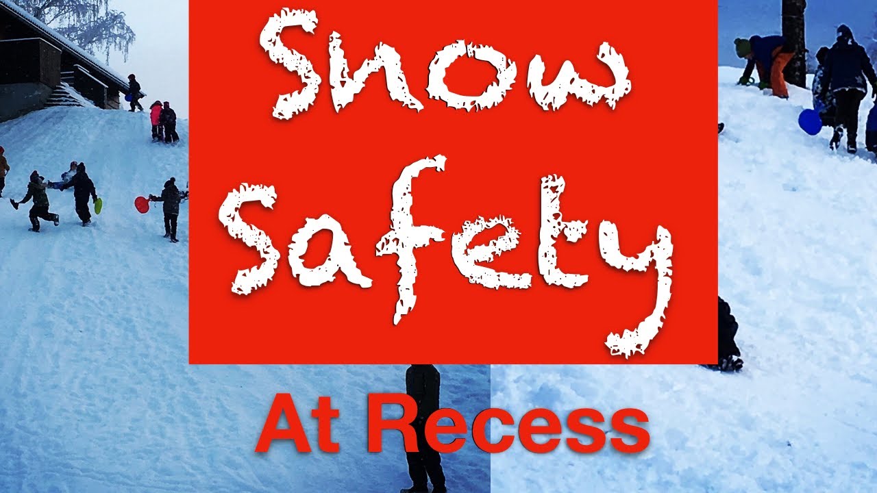 Snow Safety for kids at Recess - YouTube