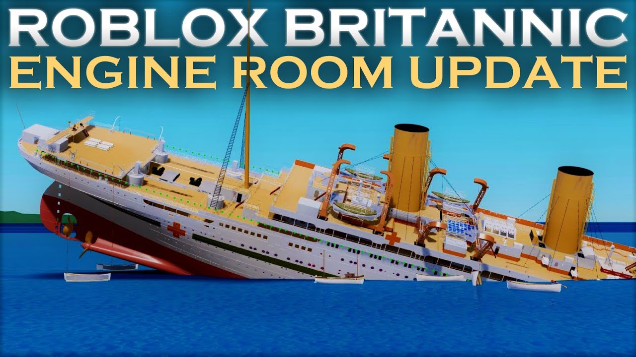 Roblox Britannic Engine Room Update [OFFICIAL TRAILER] - YouTube