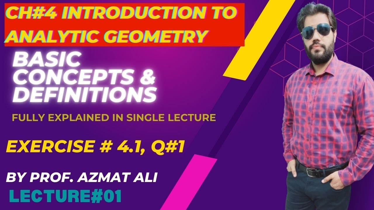 LECTURE 1 CH 4 ANALYTIC GEOMETRY EXERCISE 4 1 Q 1 F SC I C S lecture-1-ch-4-analytic-geometry-exercise-4-1-q-1-f-sc-i-c-s