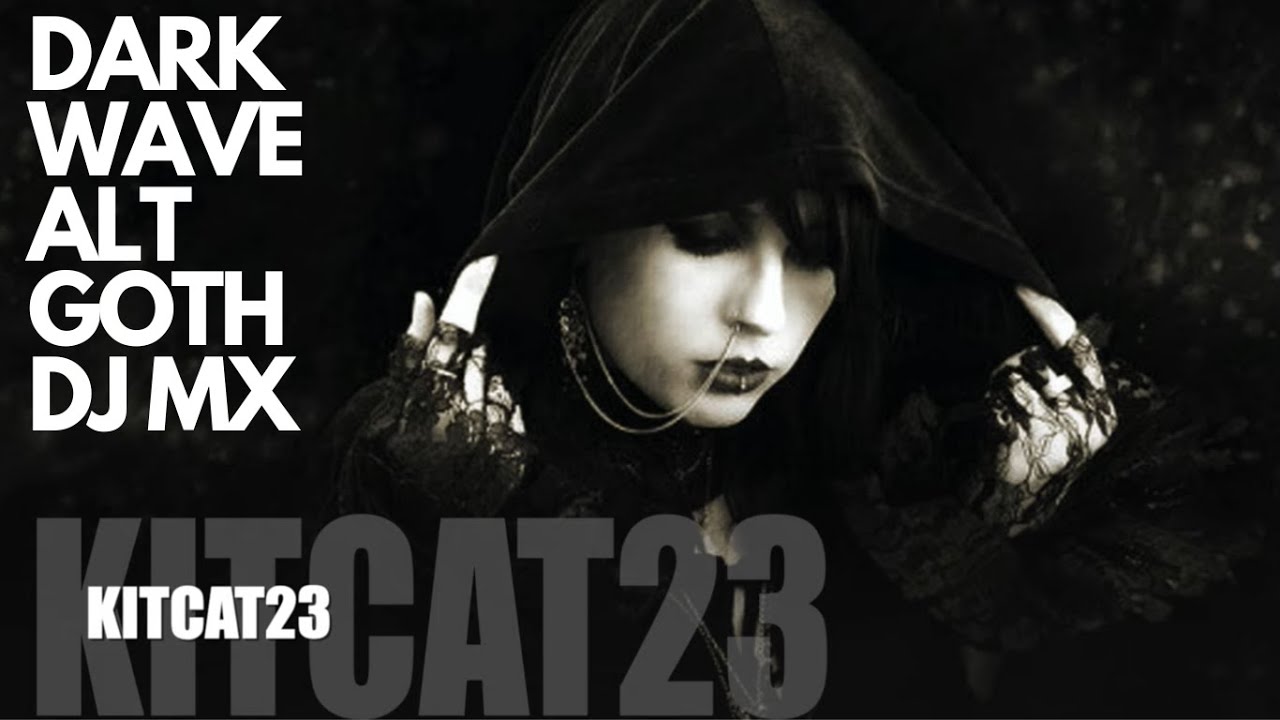 Dark Wave / Alternative / Electronic / Goth Mix 5 - KC23 - YouTube