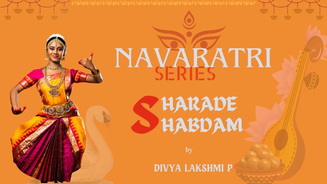 Navaratri Series | Day 8 | Sharada Shabdam | Bharatanatyam | Divya ...