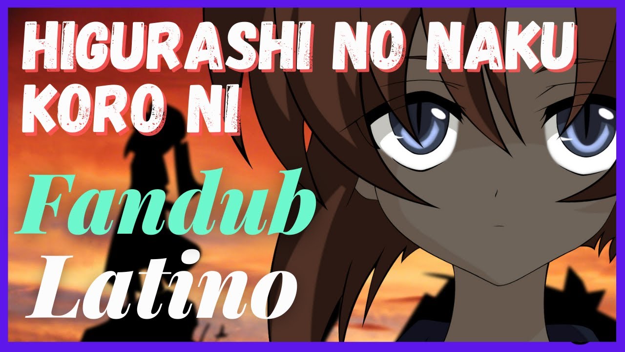 Higurashi no naku koro ni【 FANDUB LATINO】Oyashiro sama 👹🙀 - YouTube