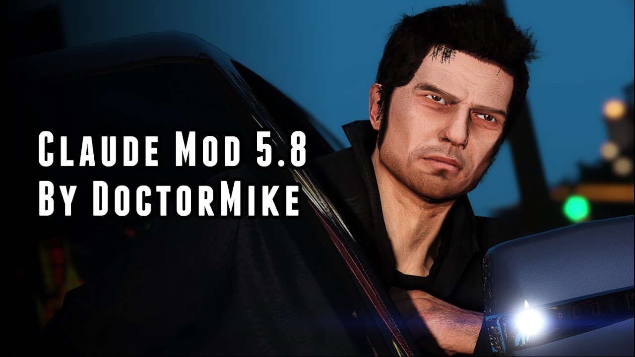 Claude Mod 5.8 - DoctorMike | GTA 5 Modding PART #1 - YouTube