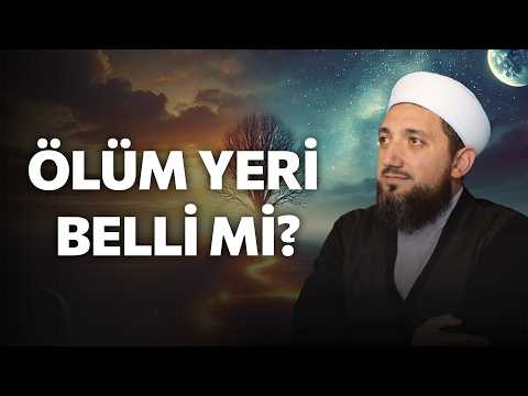 Ölüm yeri Belli mi? | Kafirler Gibi Olmayın!