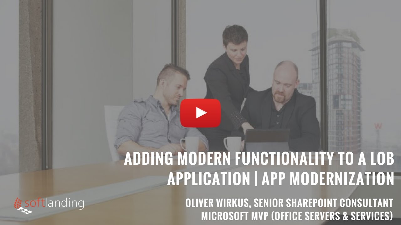 Adding Modern Functionality to a LOB Application | App Modernization ...