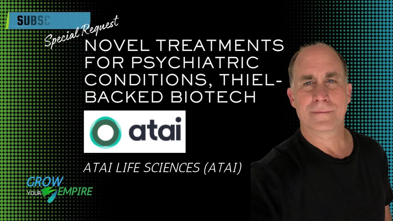 ATAI Life Sciences (ATAI) 💊🧠 Novel Treatments for Psychiatric Conditions, Thiel Backed Biotech ...