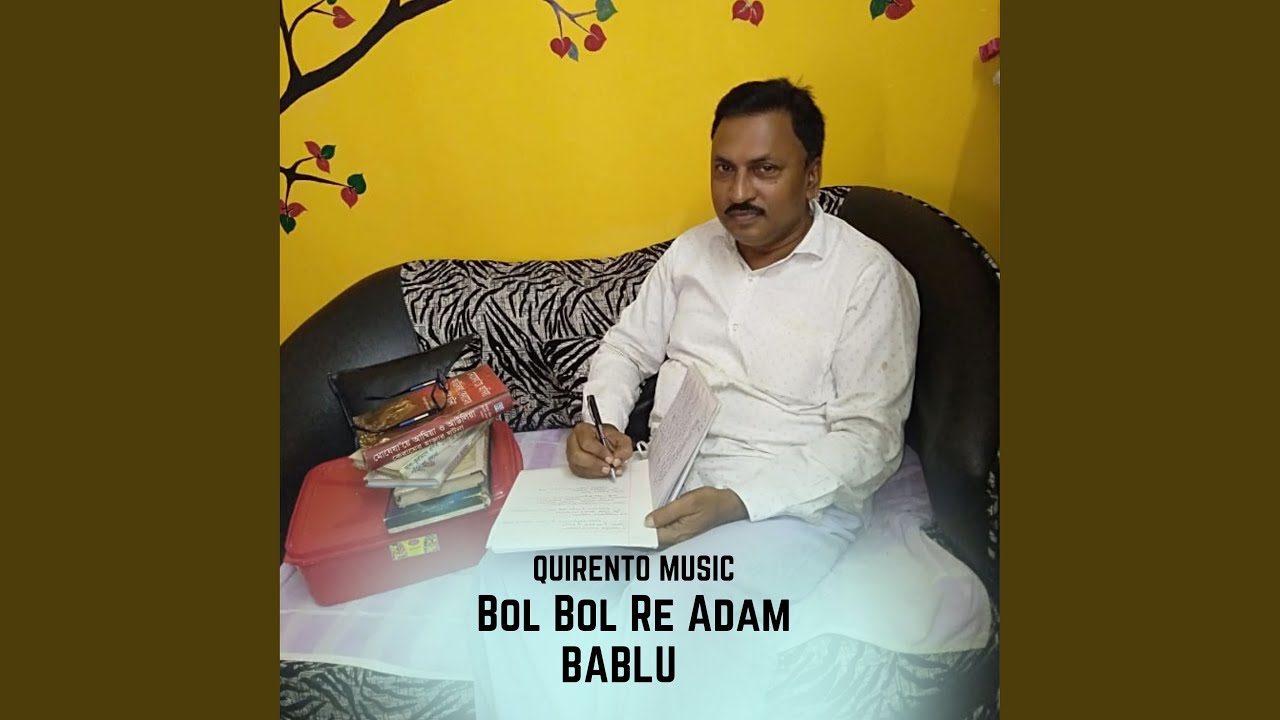 Bol Bol Re Adam - YouTube