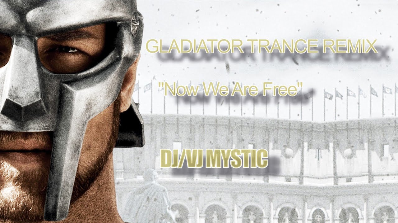 Gladiator Trance Remix - Now We Are Free [Mashup Cinematic Video] - YouTube