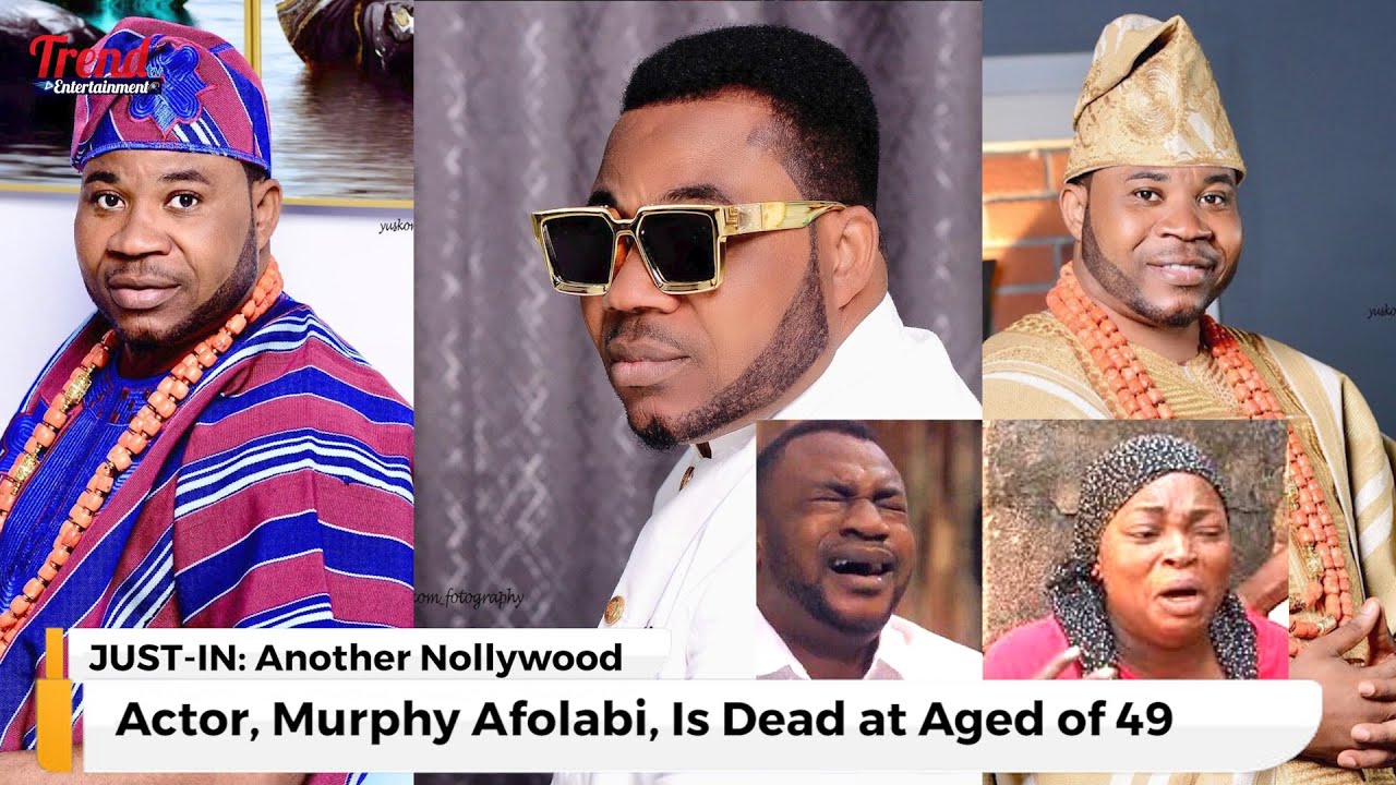 SAD! ACTOR, MURPHY AFOLABI IS DEAD AT AGED OF 49 - YouTube