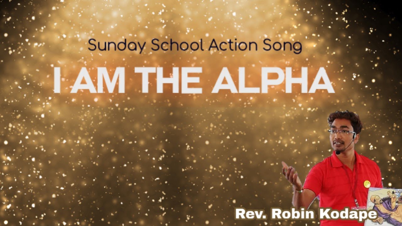 I am the Alpha.. Action Song - YouTube