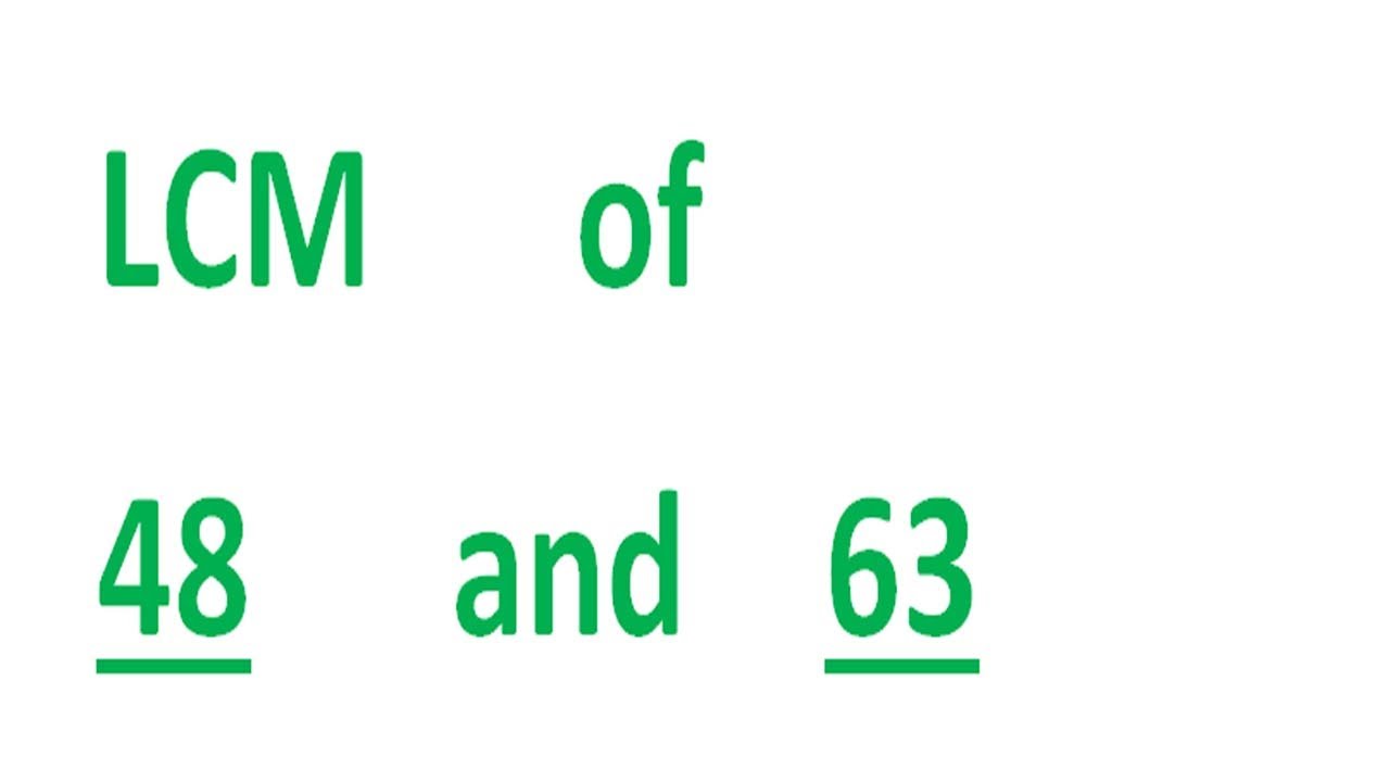 LCM of 48 and 63 - YouTube