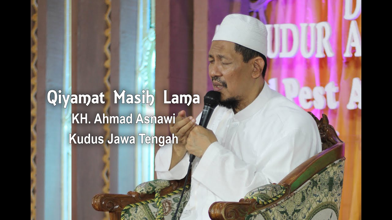 CORONA TIDAK BERARTI QIYAMAT :: oleh KH. AHMAD ASNAWI Kudus Jawa Tengah ...
